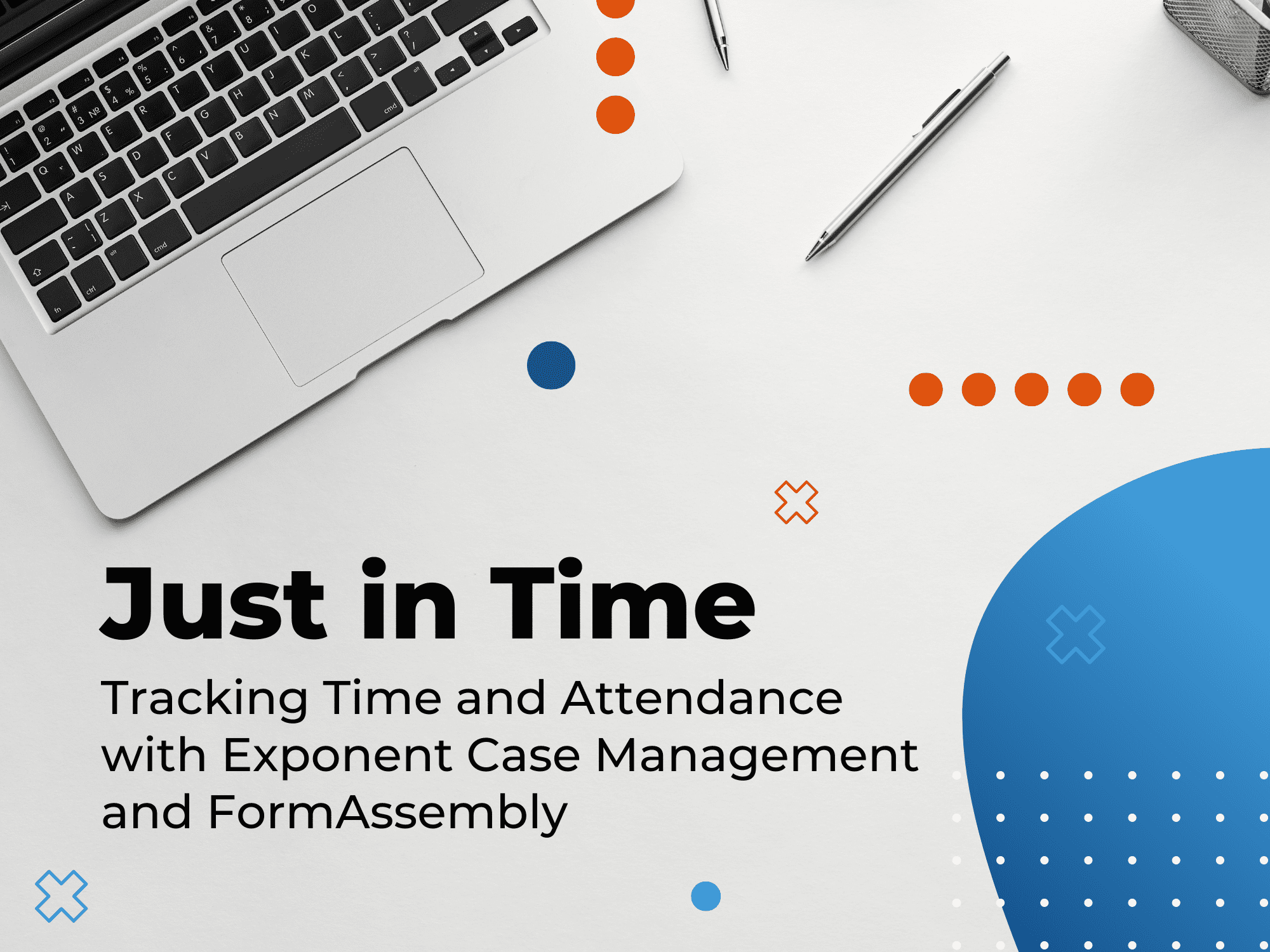 Just in Time: Tracking Time and Attendance